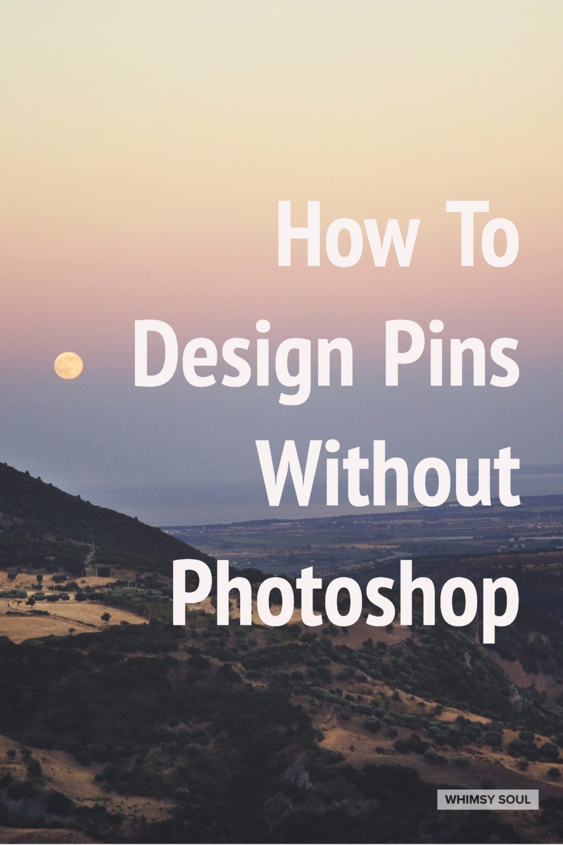 How To Design Pins Without Photoshop