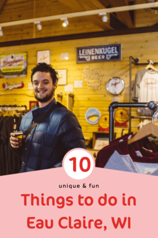 10 Unique Things To Do In Eau Claire, WI This Weekend
