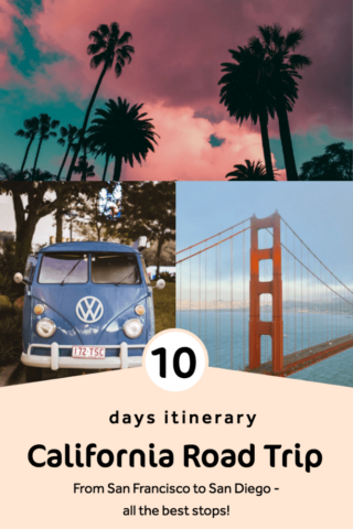 10 Days California Road Trip Itinerary | A LOCAL'S GUIDE to California!