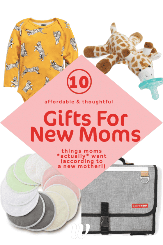10 Best Gifts For New Moms (According To A New Mother!)