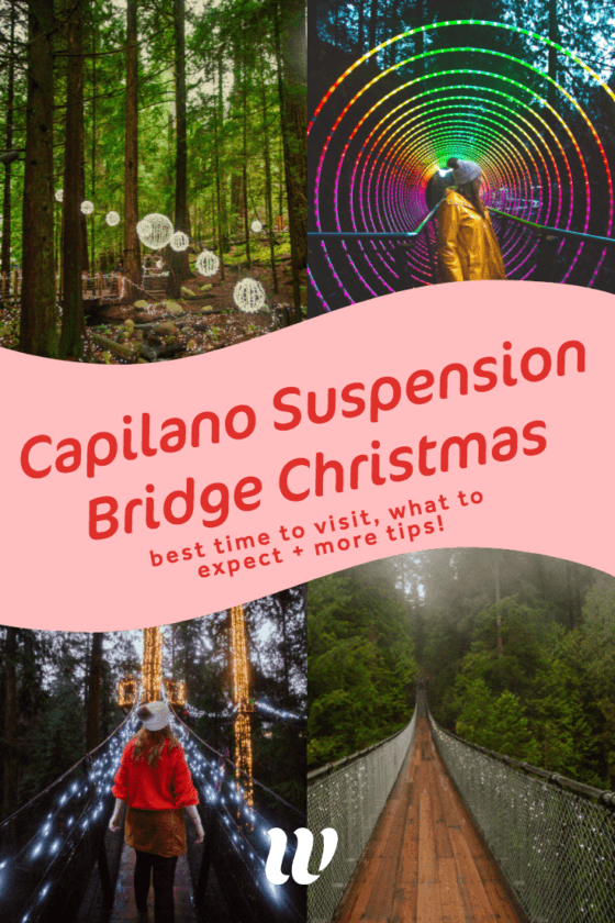 Capilano Suspension Bridge Christmas: Best Time To Visit, What To ...