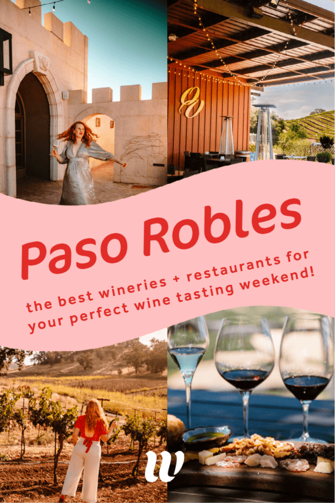 11 Amazing Paso Robles Wineries You Can't Miss For The Perfect Wine ...