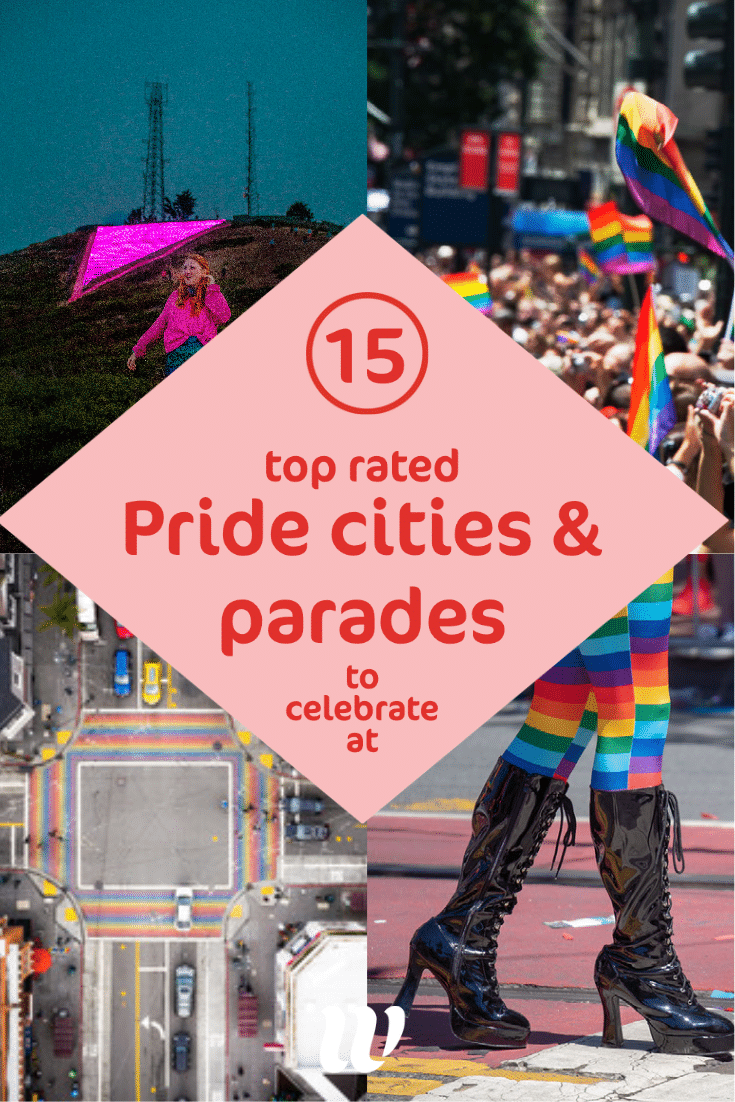 Traveling for Pride: 15 Best Gay Pride Parades & Best Pride Cities