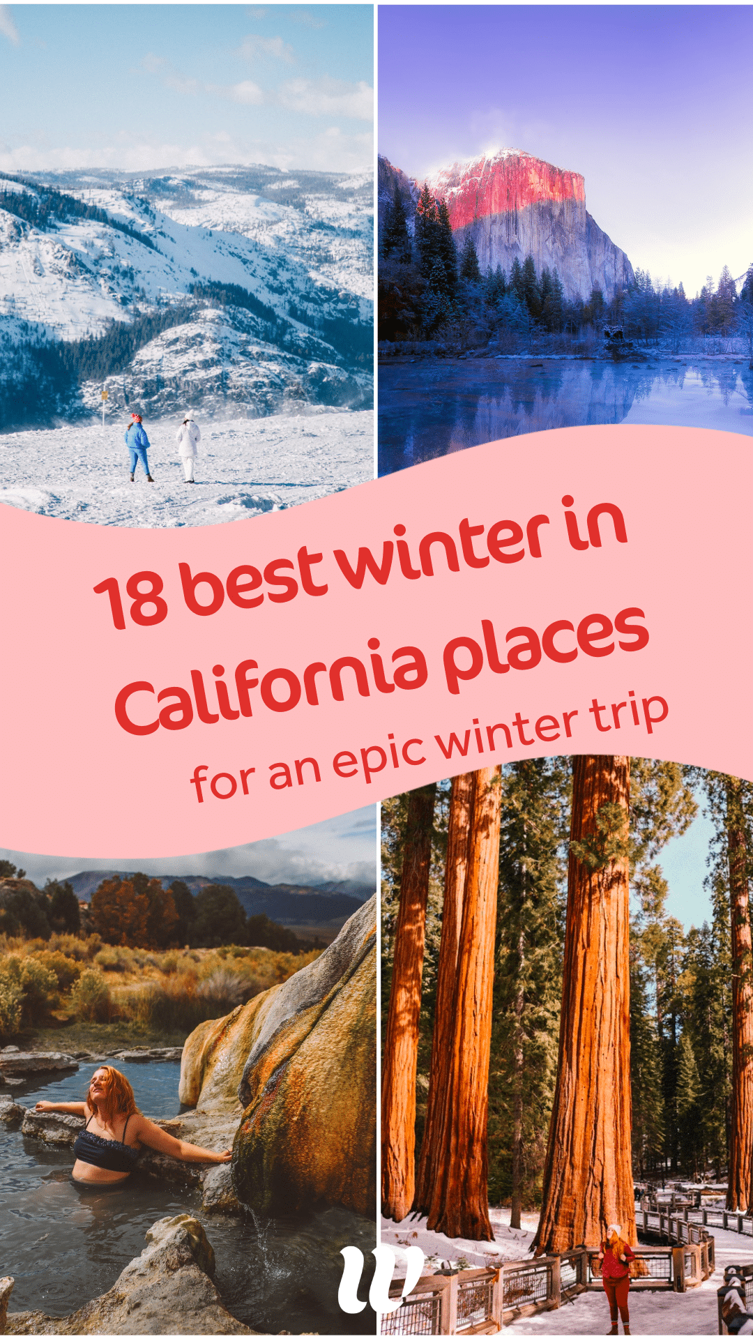 18 Best Places To Travel in California in Winter (Snow, Beach & More!)