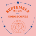 September 2024 Horoscopes For Self Care & Wellness